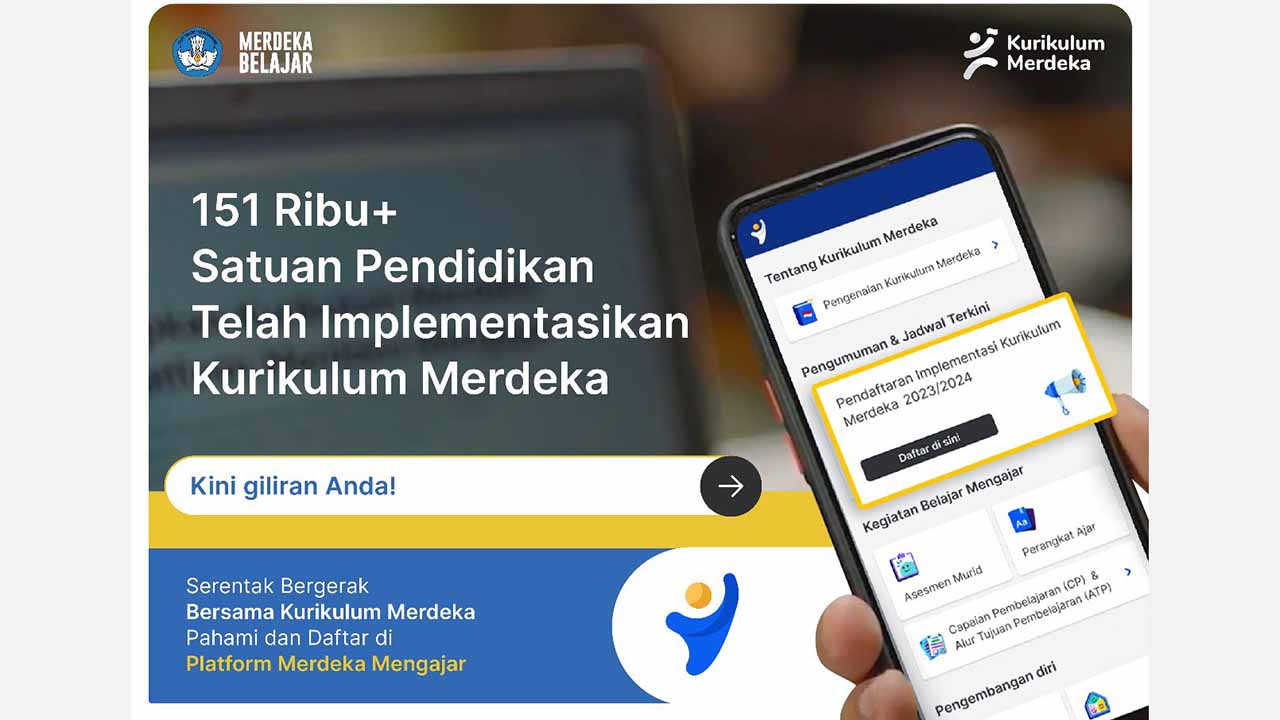 Pahami dan Daftar Kurikulum Merdeka untuk Tahun Ajaran 2023/2024 ...